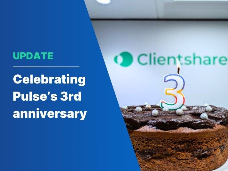 Celebrating 3 years of Clientshare Pulse