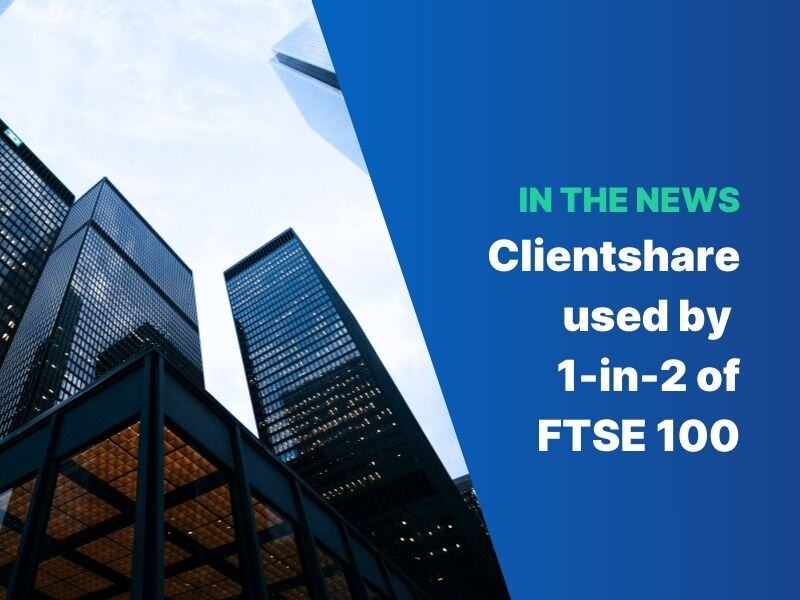 In the News: Clientshare’s QBR platform used by more than 1-in-2 FTSE ...